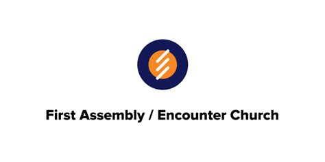 Give First Assembly Encounter Church