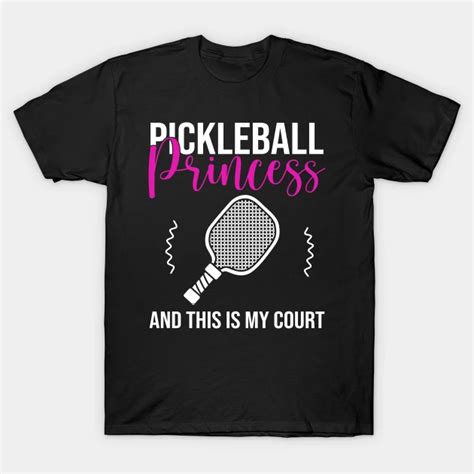 Pickleball Princess And This Is My Court By Creative Zizou Pickleball