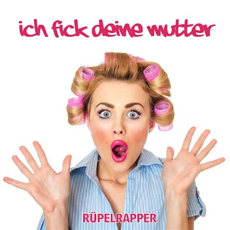 Ich Fick Deine Mutter Instrumental Youtube Music