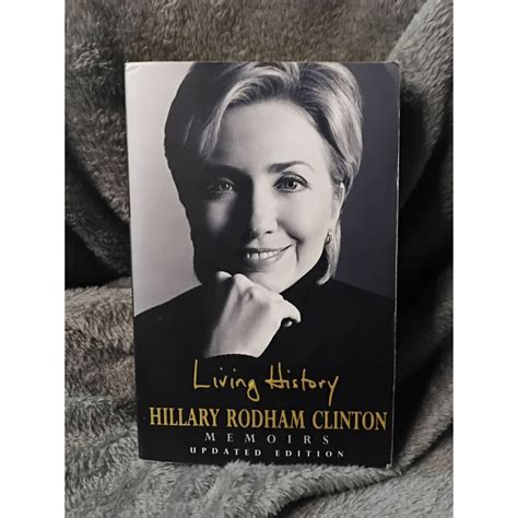 Living History By Hillary Rodham Clinton Memoir Updated Edition
