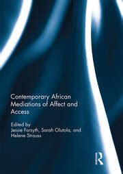 Contemporary African Mediations Of Affect And Access 1st Edition H