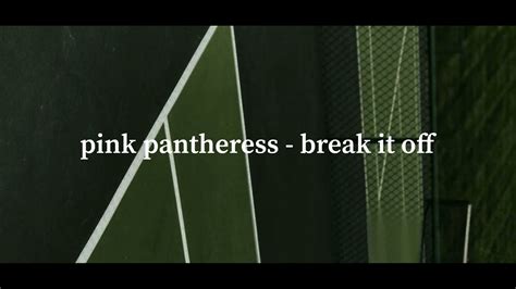 Break It Off Pink Pantheress Slowed Youtube