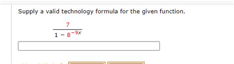 Solved Supply A Valid Technology Formula For The Given