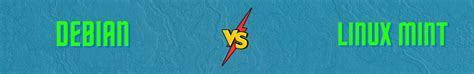 Debian Vs Linux Mint Which One To Choose Key Difference