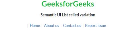 Semantic Ui List Celled Variation Geeksforgeeks