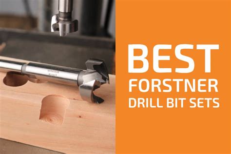 7 Best Forstner Bit Sets In 2020 Reviews And Buyers Guide