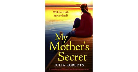 My Mothers Secret By Julia Roberts