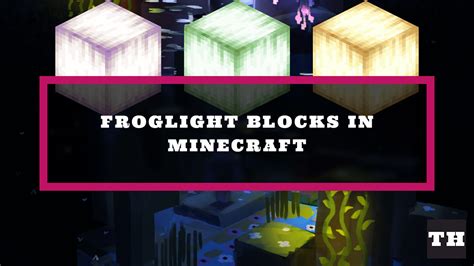 What Do Froglights Do In Minecraft Rrswp