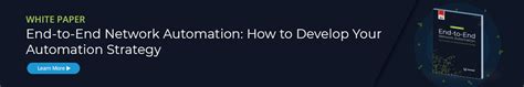 A New Approach To Developing An End To End Network Automation Strategy Itential Blog