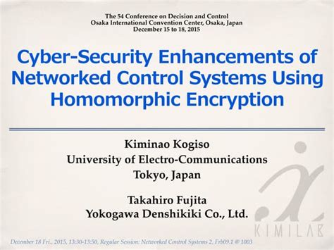 Cyber Security Enhancements Of Networked Control Systems Using