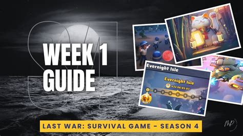 Last War Survival Game Season 4 Evernight Isle Week 1 Guide Week1