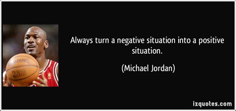 Negative Into Positive Quotes Quotesgram