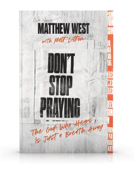 Book News Matthew West Releases Dont Stop Praying The God Who Hears