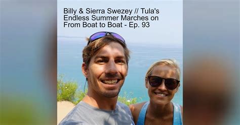Billy And Sierra Swezey Tulas Endless Summer Marches On From Boat To