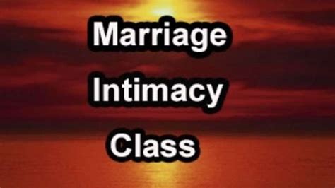 Marriage Intimacy Class First Assembly San Antonio
