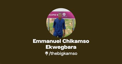 Emmanuel Chikamso Ekwegbara Instagram Tiktok Linktree