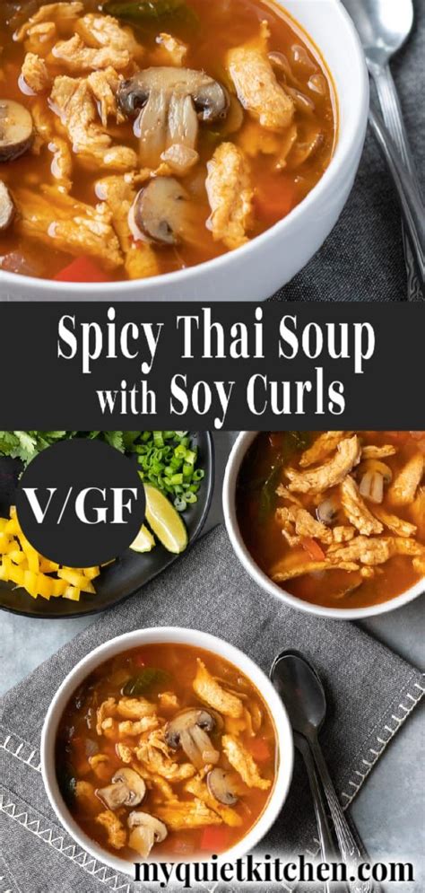 Spicy Thai Soup With Soy Curls Recipe Vegan Bowl Recipes Vegan