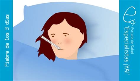 Pediatría Fiebre De Los 3 Días Observatorio De Salud Especialistas