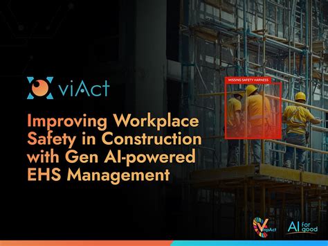 Improving Workplace Safety In Construction With Gen Ai Powered Ehs Management