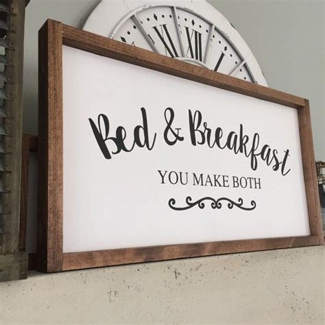 Bed And Breakfast You Make Both Wood Sign Bed And Breakfast Guest