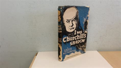 I Was Churchills Shadow By William Hepworth Thompson Goodreads