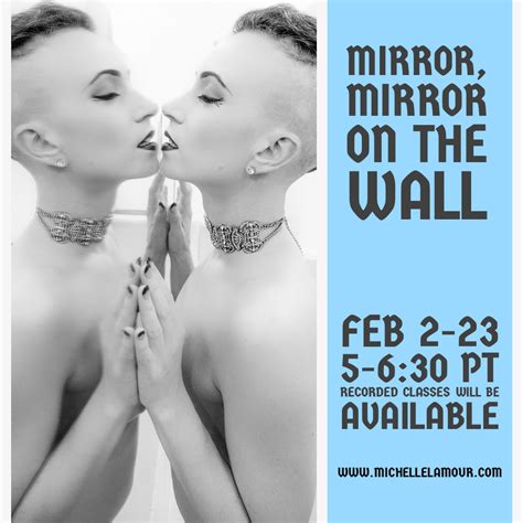 Mirror Mirror On The Wall Michelle Lamour