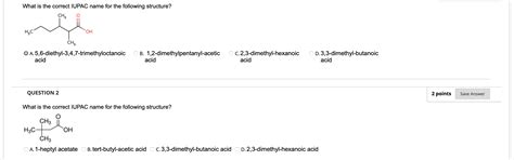 Solved What Is The Correct Iupac Name For The Following