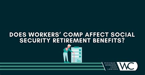 Does Workers Comp Affect Social Security Retirement Benefits
