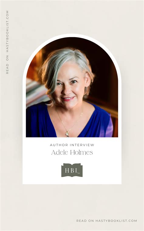 Author Interview With Adele Holmes