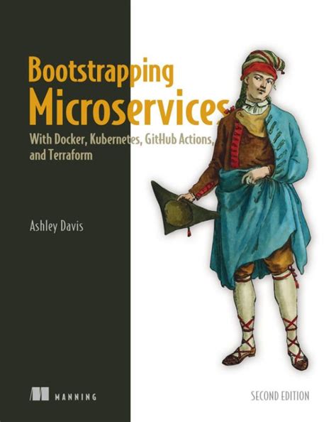 Bootstrapping Microservices Second Edition Expert Training