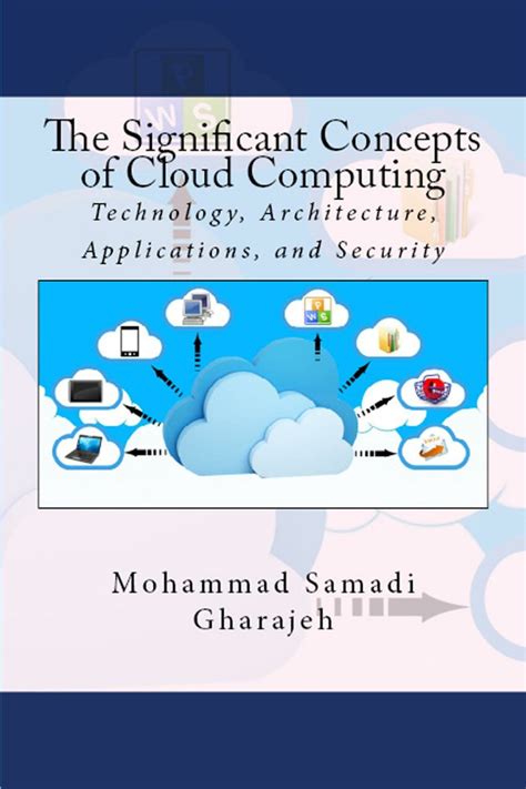 Pdf The Significant Concepts Of Cloud Computing Technology Architecture Applications And