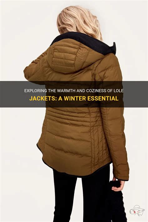 Exploring The Warmth And Coziness Of Lole Jackets A Winter Essential Shunvogue