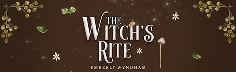The Witchs Rite A Cozy Witch Romance Season Of The Witch Book 2 Kindle Edition By Wyndham