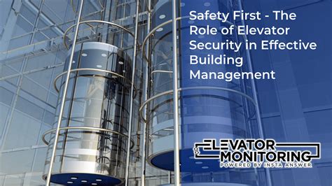 The Role Of Elevator Security In Effective Building Management
