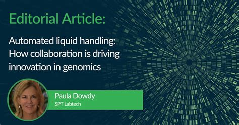 Automated Liquid Handling And Other Innovations In Genomics