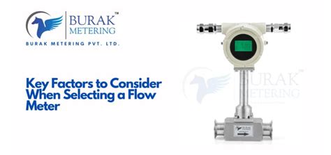 Key Factors To Consider When Selecting A Flow Meter Burak
