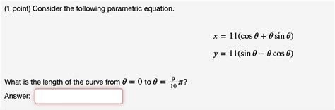 Solved 1 Point Consider The Following Parametric Equation
