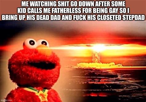 Elmo Nuclear Explosion Imgflip