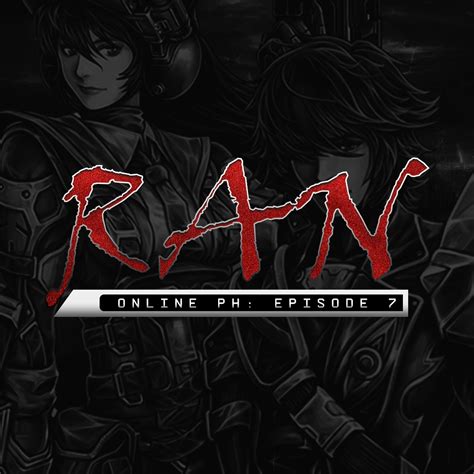 RAN Online PH: Episode 7