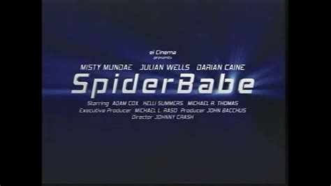 Spiderbabe 2003 Trailer Spiderbabe Spiderbabetrailer Mistymundae