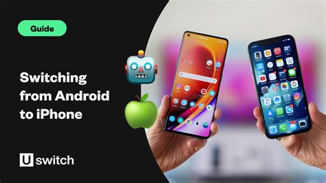 Switching From Android To Iphone The Complete Guide