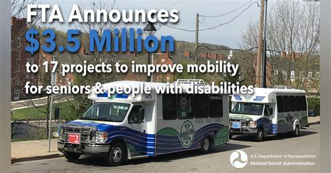Fta Awards 35 Million In Grants To Improve Access And Mobility For