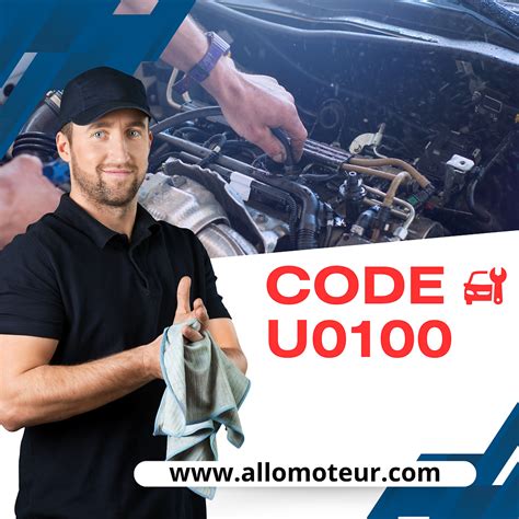 Comprendre Et Résoudre Le Code U0100 Problème De Communication Du Module De Commande Du Moteur