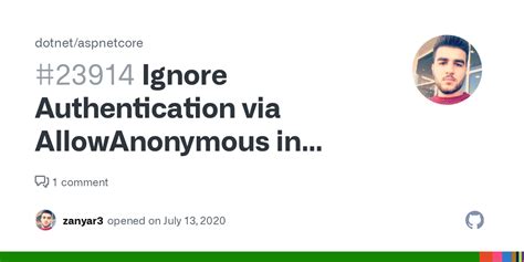 Ignore Authentication Via Allowanonymous In Blazor Issue · Issue 23914 · Dotnetaspnetcore · Github