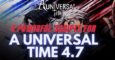 4 Essential A Universal Time Scripts Auto Farm And More