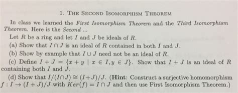 Solved 1 The Second Isomorphism Theorem In Class We Learned
