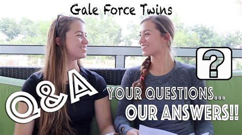 Gale Force Twins Qanda Youtube