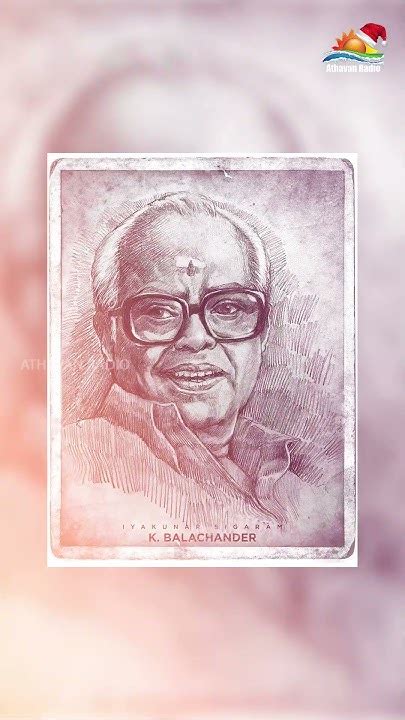 திறமையும் தைரியமும் தாங்கி வந்தவர் Kபாலச்சந்தர் Athavan Shorts Youtube