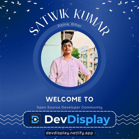 Satwik Kumar On Linkedin Devdisplay Opensource Collaboration