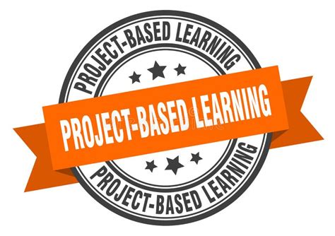 Project Based Learning Label Project Based Learning Round Band Sign